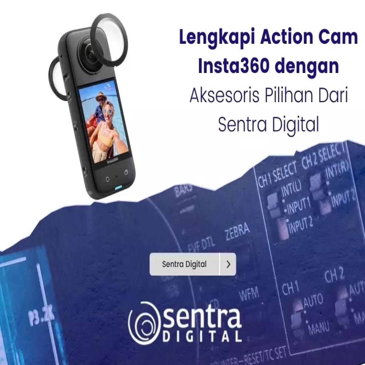 Lengkapi Action Cam Insta360 Dengan Aksesoris Pilihan Dari Sentra Digital