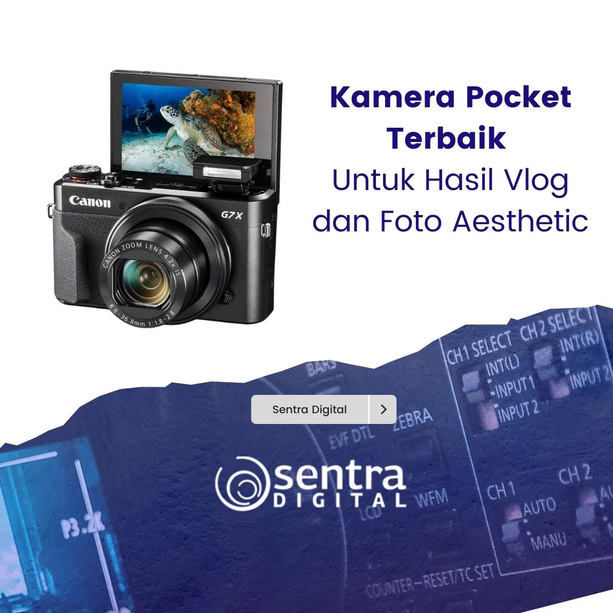 Kamera Pocket Terbaik Untuk Hasil Vlog Dan Foto Aesthetic