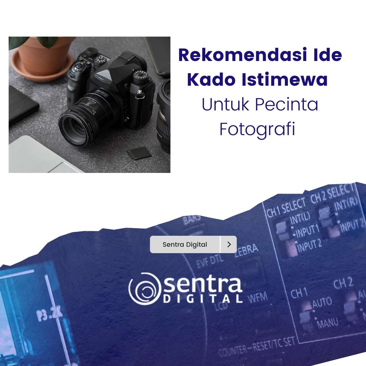Rekomendasi Ide Kado Istimewa Untuk Pecinta Fotografi